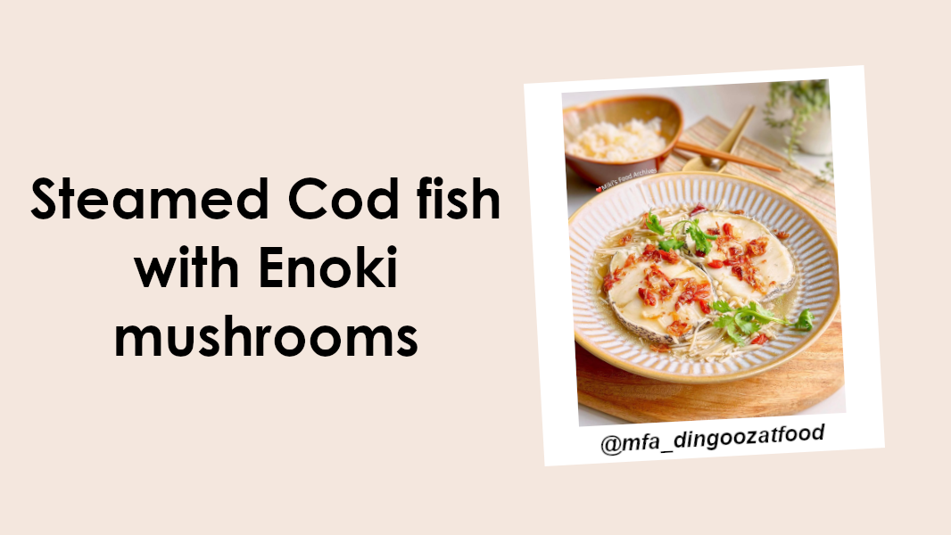 Steamed Cod Fish with Enoki Mushrooms – Luzerne Singapore